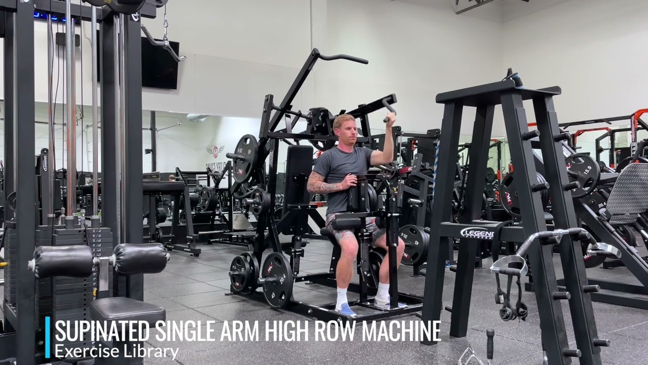 Supinated Single Arm High Row Machine - YouTube
