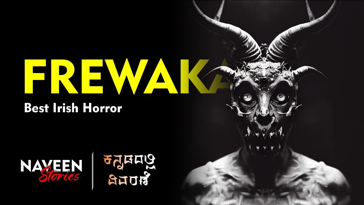 Frewaka Irish Horror Movie Explained in Kannada | Naveen Stories - YouTube