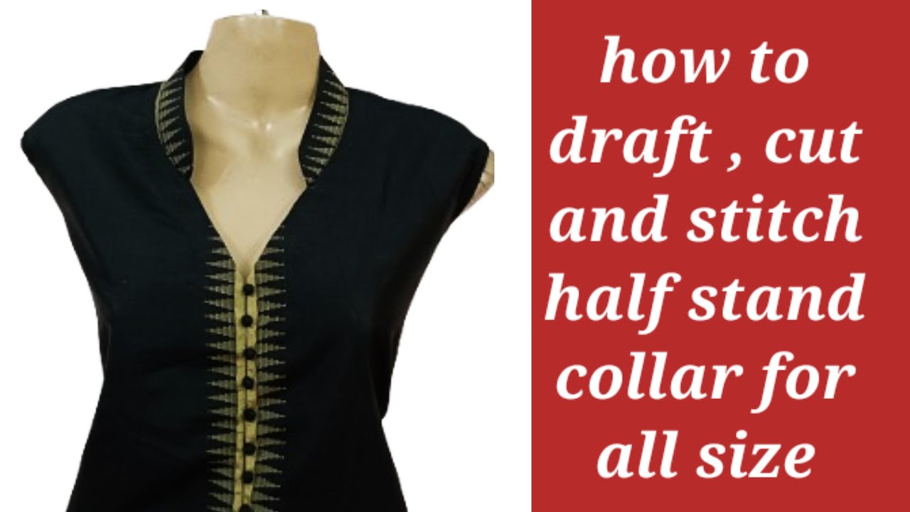 How to draft cut and stitch half stand collar for all size - YouTube