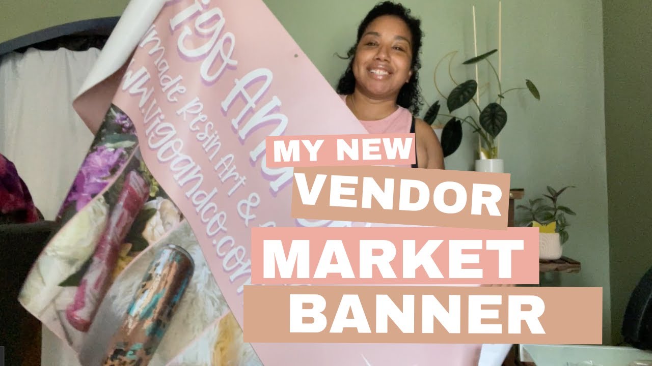 My New Vendor Market Banner l DITL Small Business Vlog l Prepping for a ...