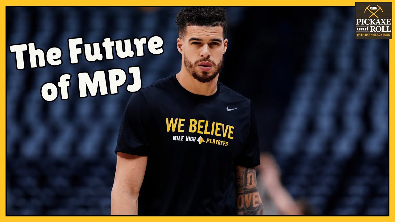 What's Next for Michael Porter Jr. and Denver Nuggets Core 4? | Pickaxe ...