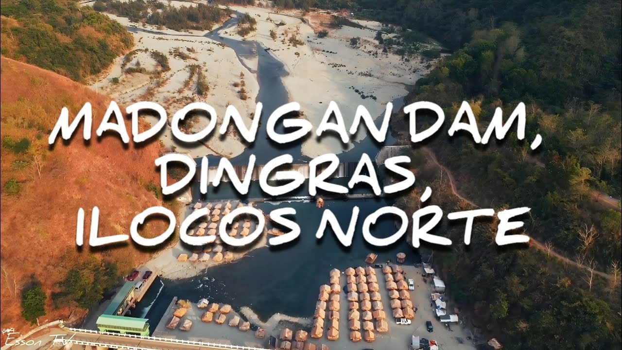 MADONGAN DAM, DINGRAS, ILOCOS NORTE | #EssonTV #Mini2 #Dji #Ilocosnorte ...