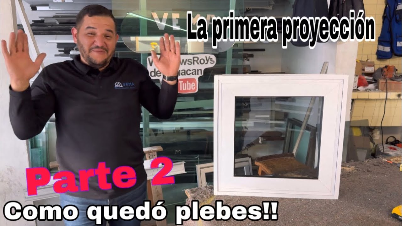 Fabricación de ventana tipo proyección de 3” (Parte 2) - YouTube