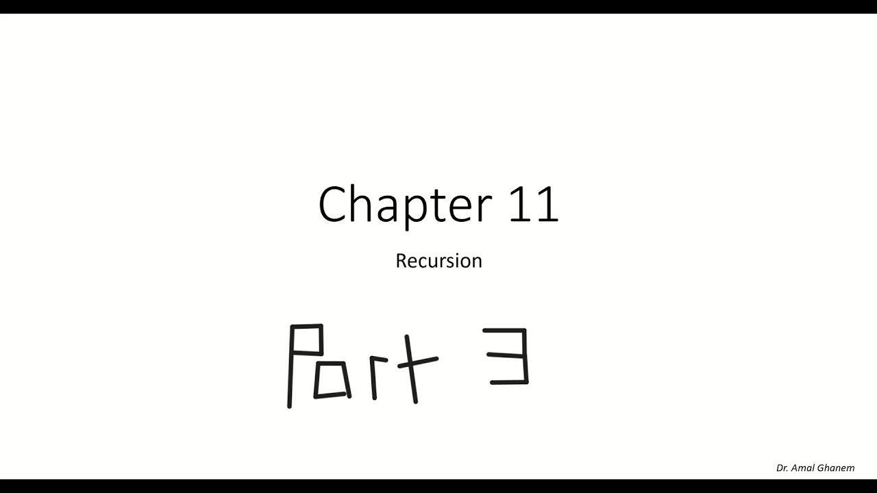 Lecture 44 - Chapter 11 - Recursion - Part 3 ITCS114 - YouTube