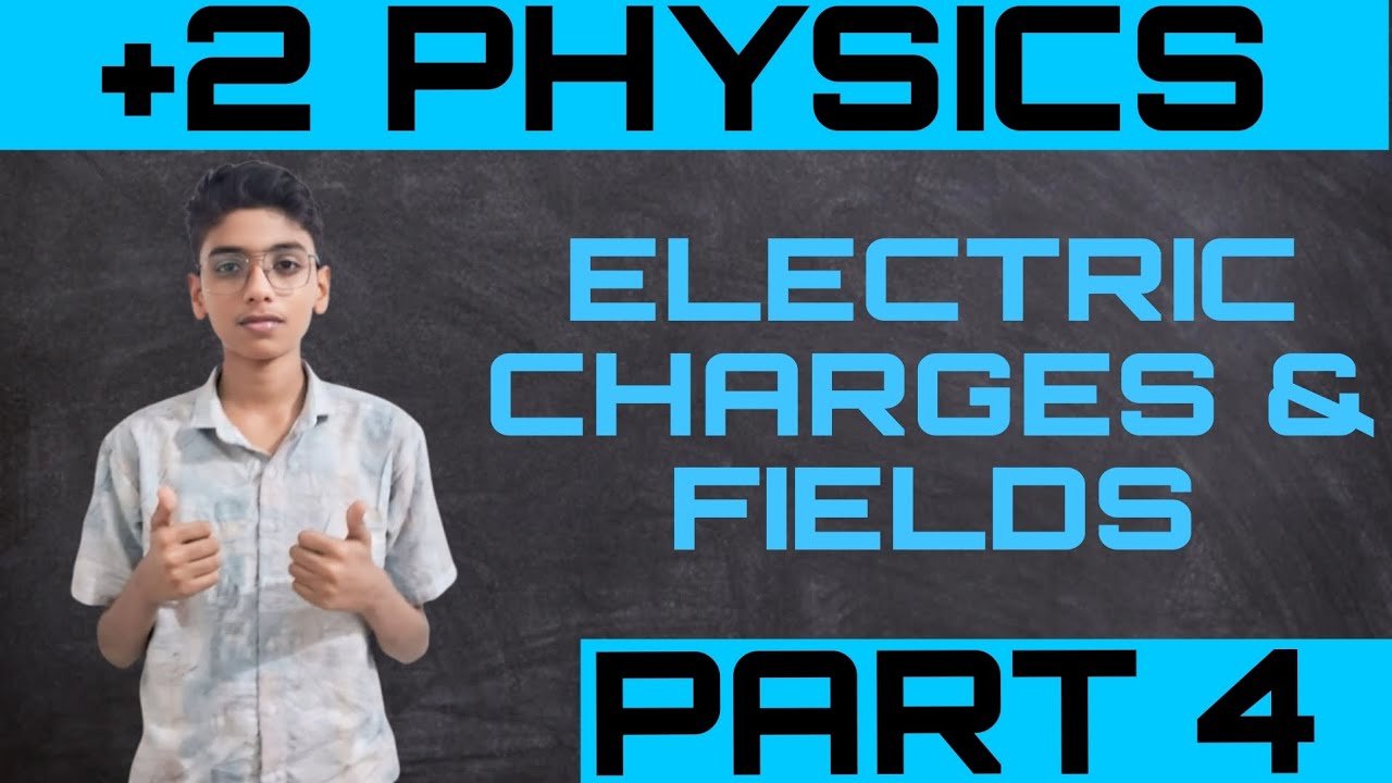 PLUS TWO| PHYSICS|ELECTRIC CHARGES AND FIELDS|CHAPTER 1|PART 4| SURE ...
