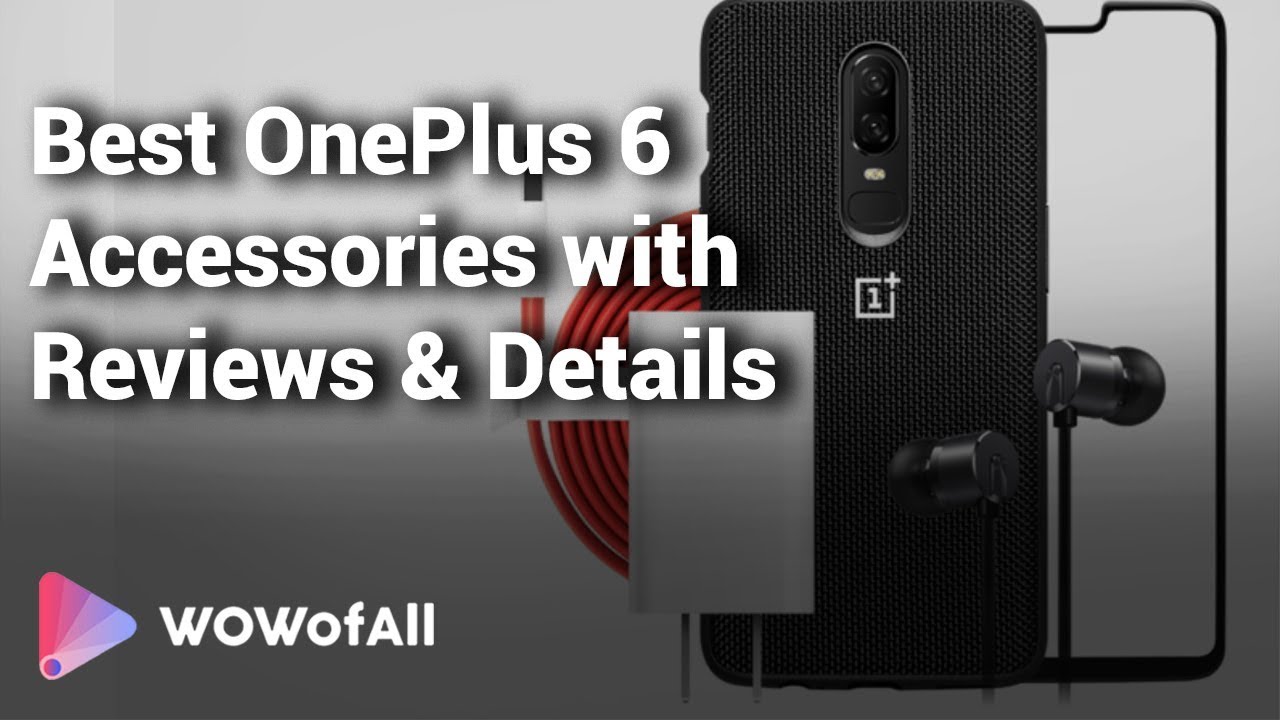 Best OnePlus 6 Accessories with Reviews & Details - Which is the Best ...