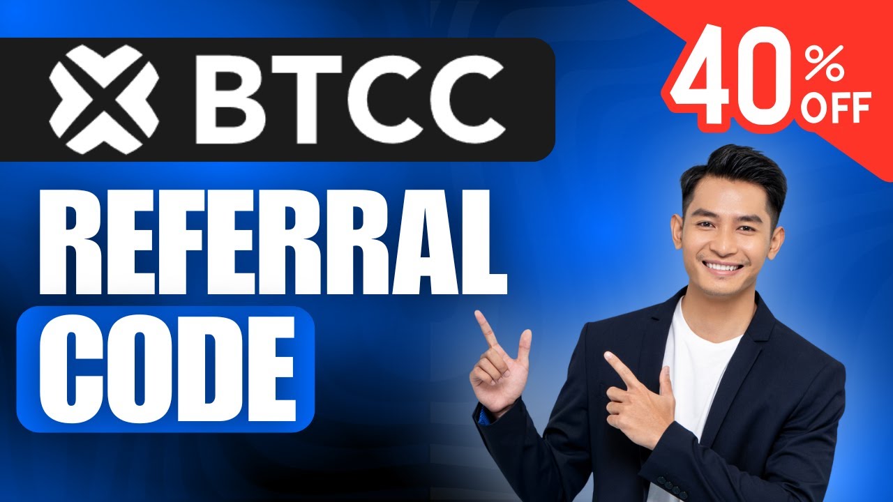 Btcc Exchange Referral Code - Ufjtcdr Get 40% Discount On Trading Fees | Btcc Fee Discount 2025 ...