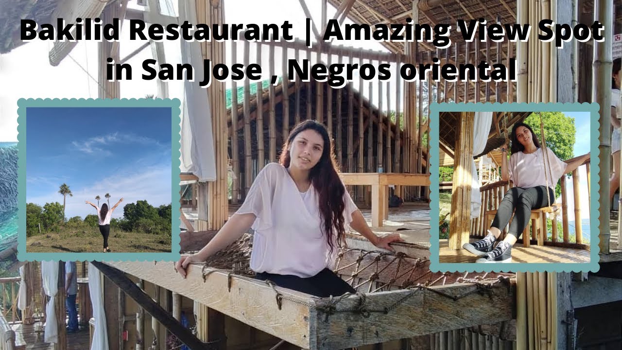 Bakilid Restaurant | Amazing View in San Jose, Negros Oriental - YouTube