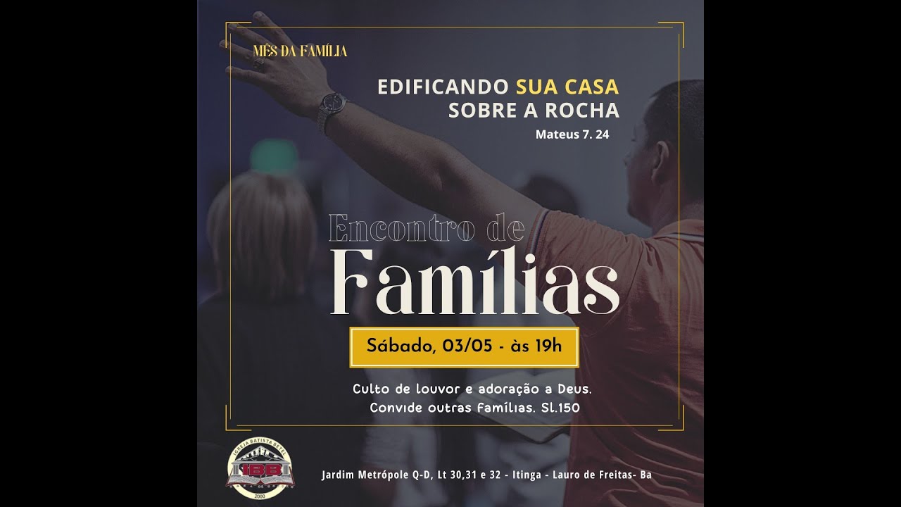 Mês da Família | Edificando sua casa sobre a Rocha | 18/05/25 - YouTube
