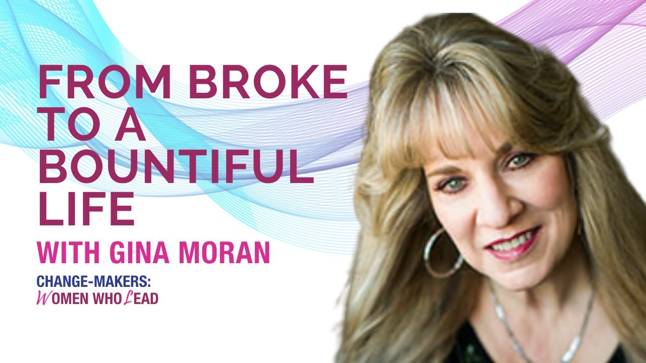 From Broke to a Bountiful Life | Gina Moran - YouTube