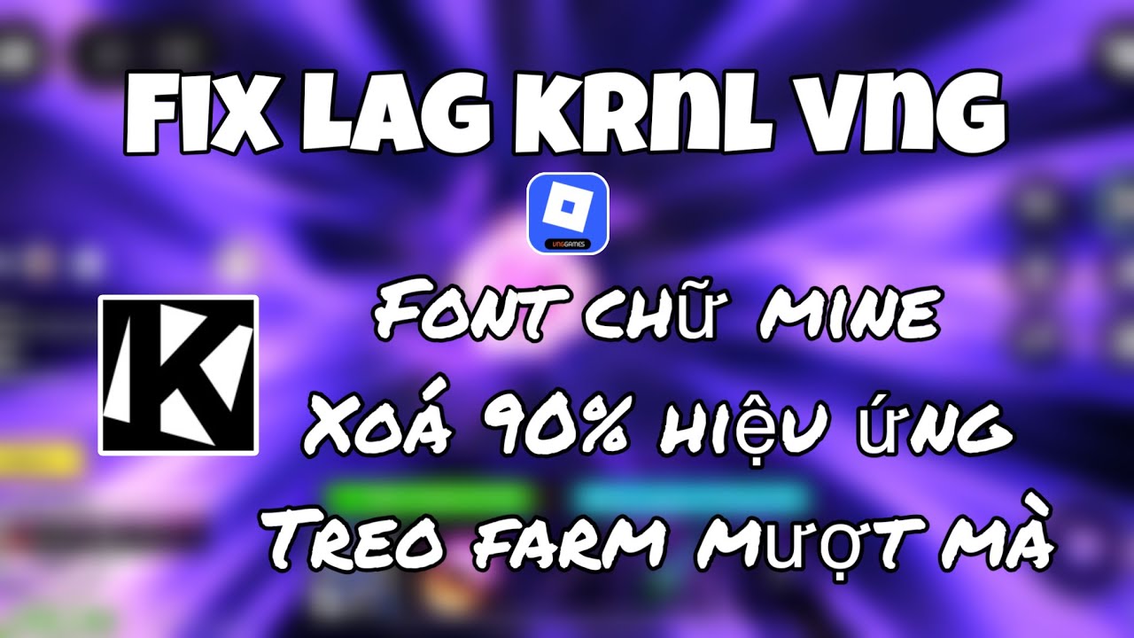 Fix Lag Krnl VNG | Font Chữ Minecraft Giảm Lag Client Krnl VNG Hỗ Trợ ...