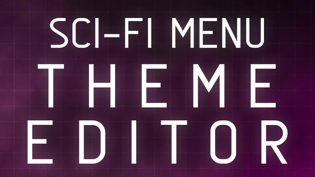 SlimUI - Sci-Fi Menu | Theme Editor Walkthrough | ASSET STORE - YouTube