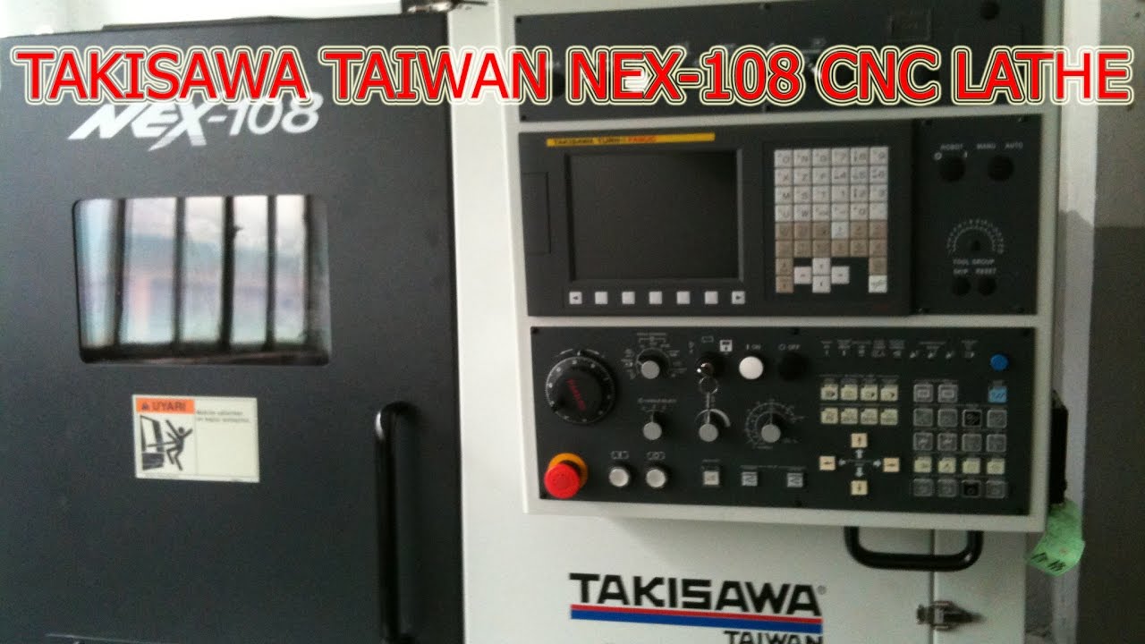 Takisawa Taiwan NEX 108 Cnc Torna - Lathe - YouTube
