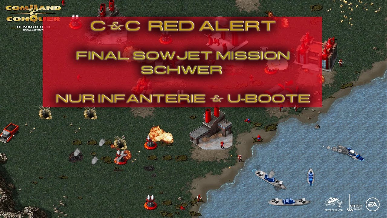 Command and Conquer Remastered Final Sowjet Mission Schwer nur mit ...