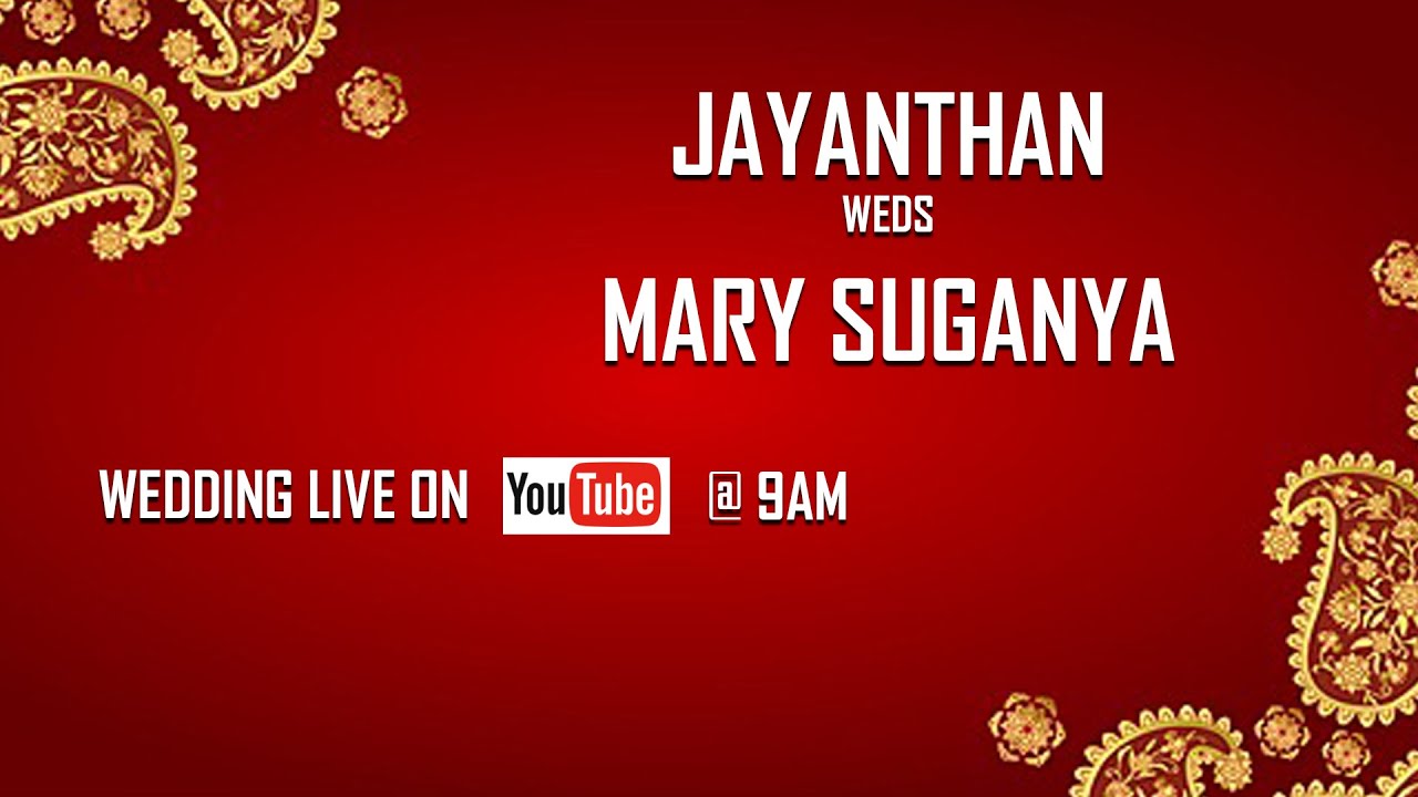 Jayanthan Weds Mary Suganya | Live On 23rd Jan @9am - YouTube