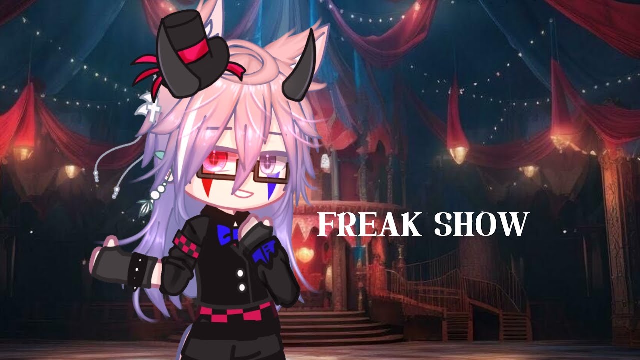 FREAK SHOW🤡 // MEME [[ GACHA CLUB ]] - YouTube