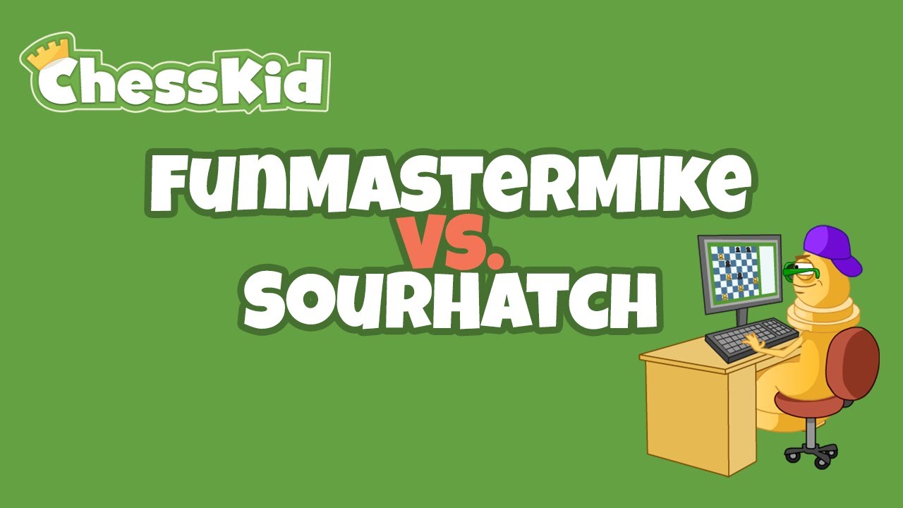 FunMasterMike plays ChessKid Contest Winner SourHatch - YouTube