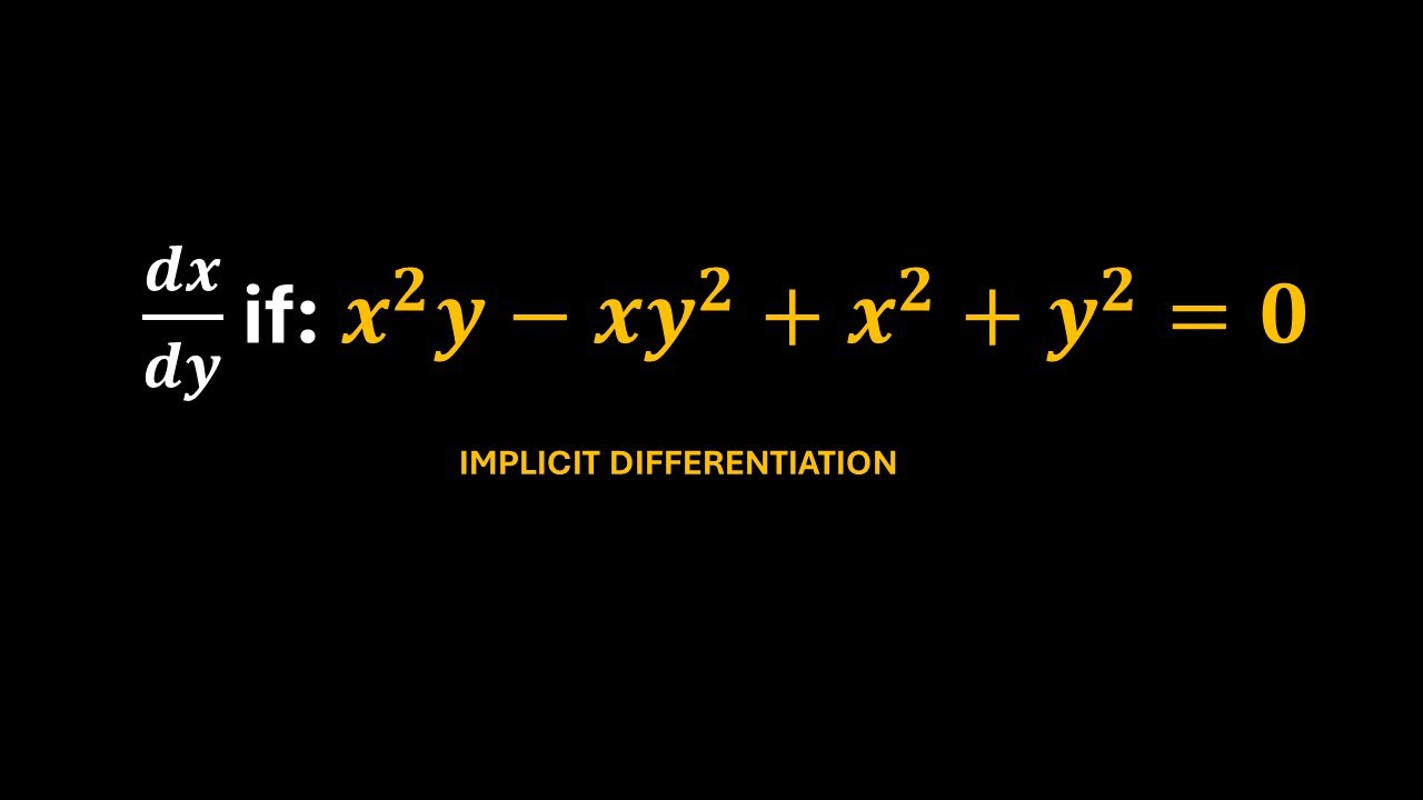 "Implicit Differentiation: Solving x^2y-xy^2+x^2+y^2=0 - YouTube