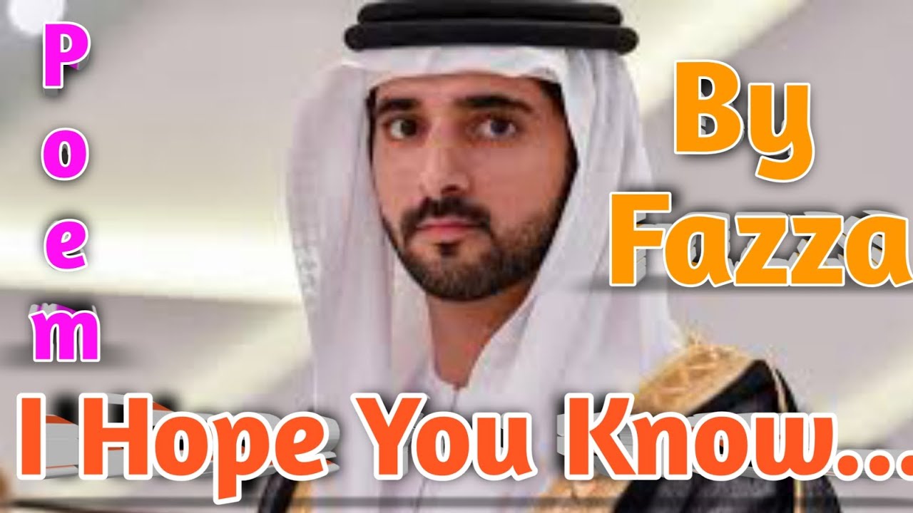 I Hope You Know...|| Poem by Sheikh Hamdan || Poems by Fazza - YouTube