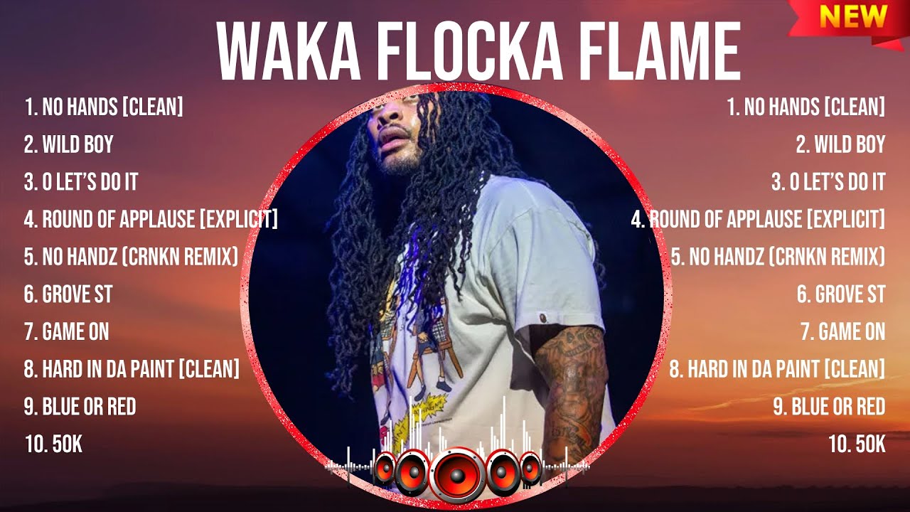 Waka Flocka Flame Top Of The Music Hits 2024- Most Popular Hits ...