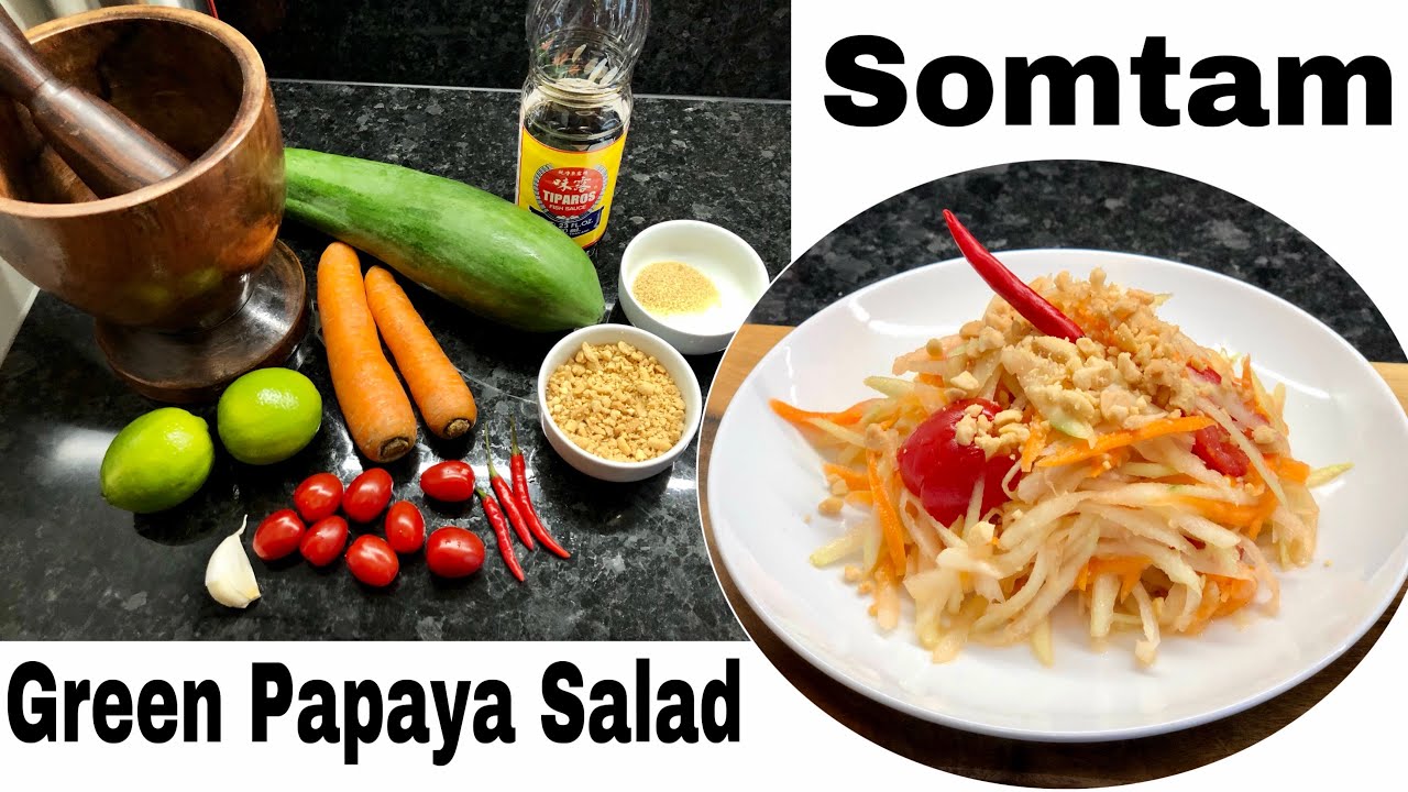 Thai Green Papaya Salad/Somtam Easy Recipe - YouTube