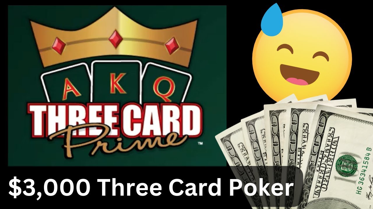 3 Card Poker with Prime - €3,000 buy in - Progressive Jackpot Bet ...