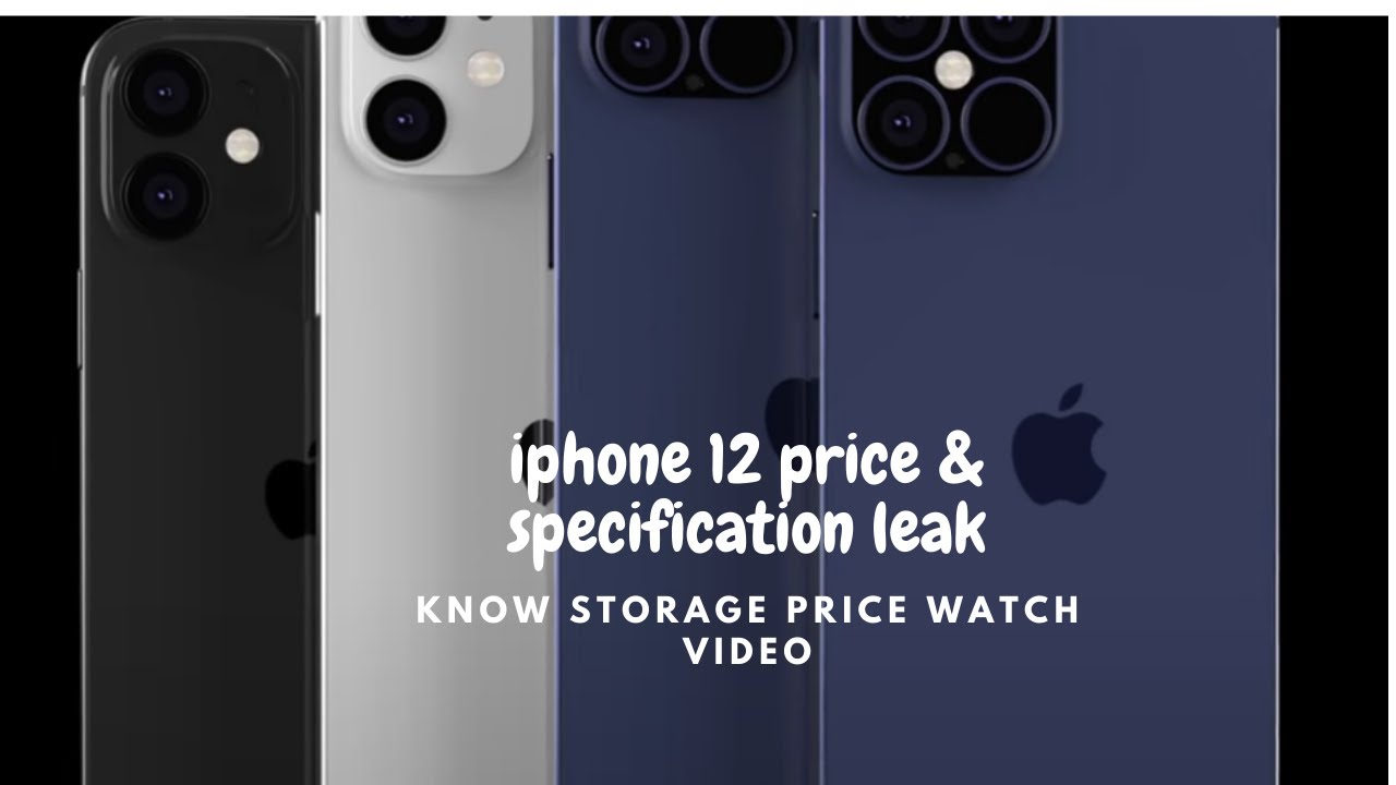 IPHONE 12 PRICE AND SPECIFICATION LEAK | know about before launch - YouTube