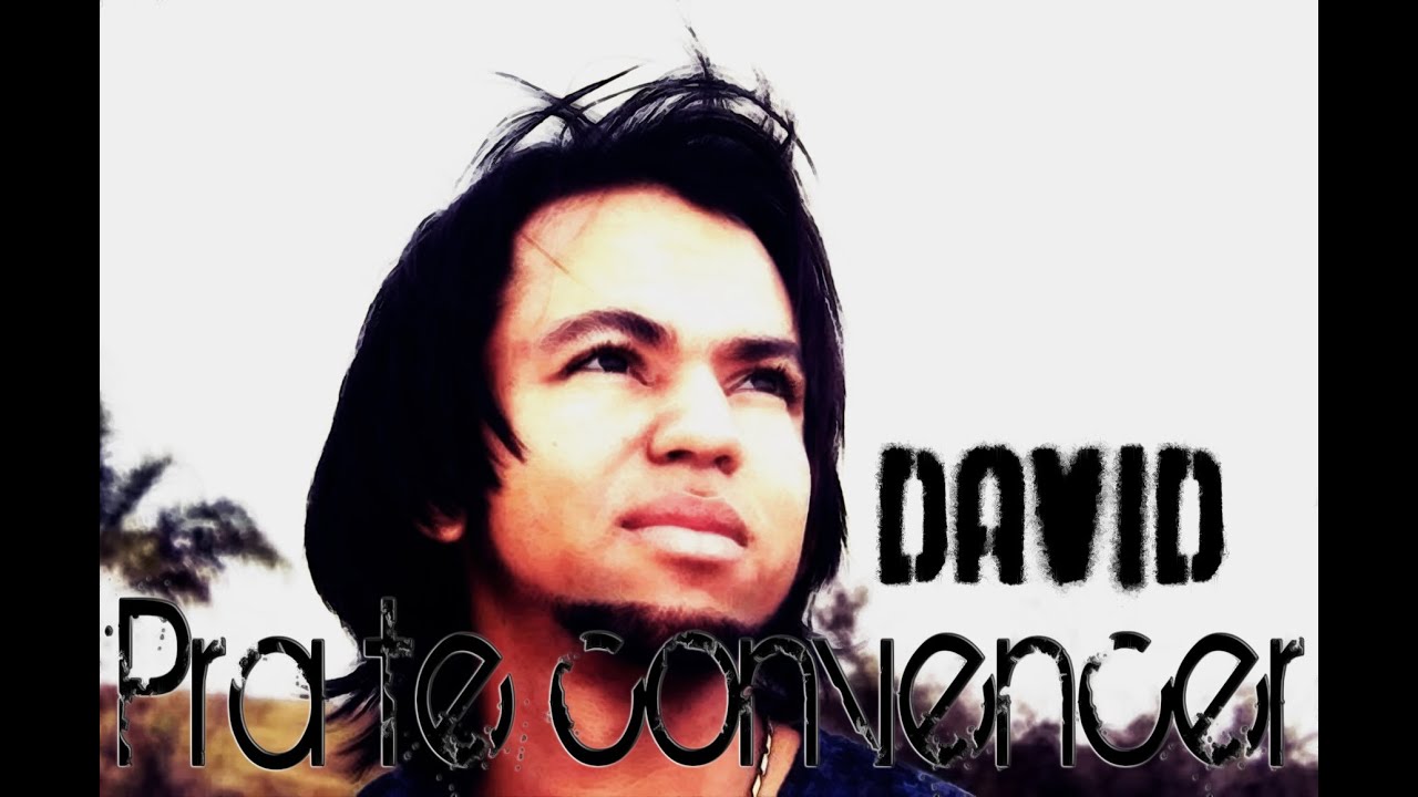 David - Pra te convencer - YouTube