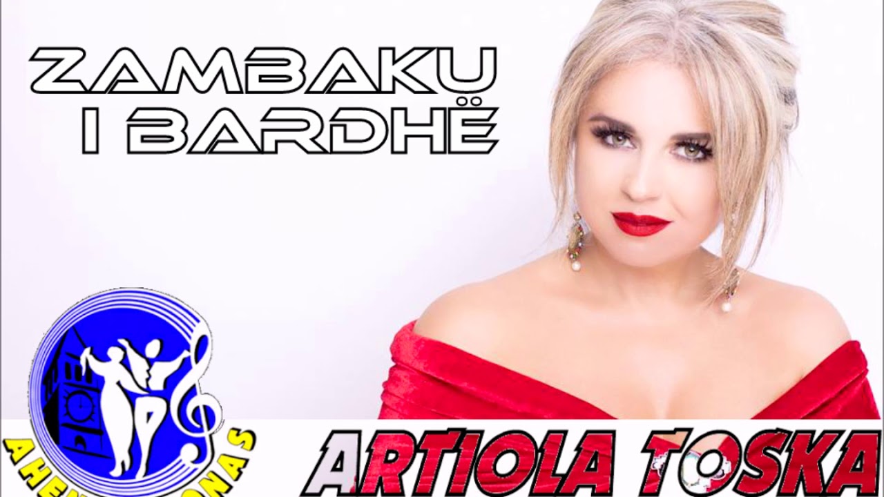 Artiola Toska - Zambaku i bardhë - YouTube