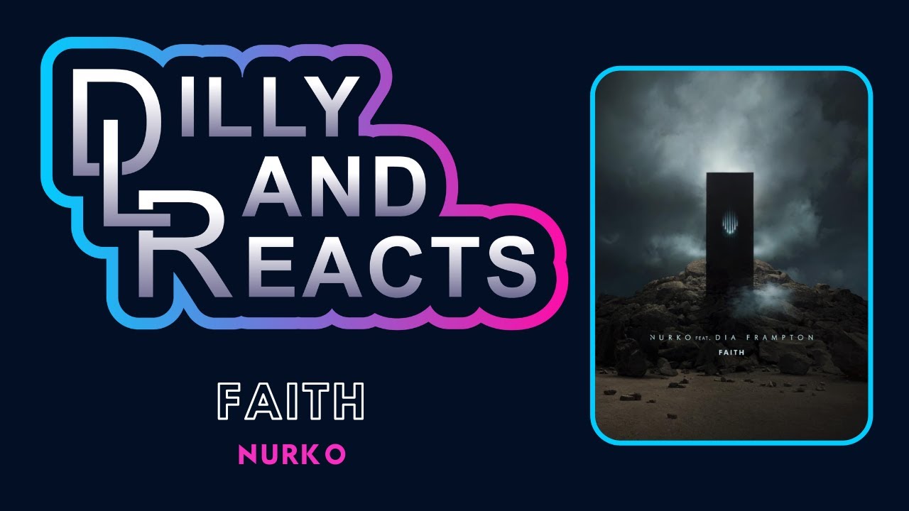 DillyLandReacts - Nurko - Faith ft. Dia Frampton - YouTube