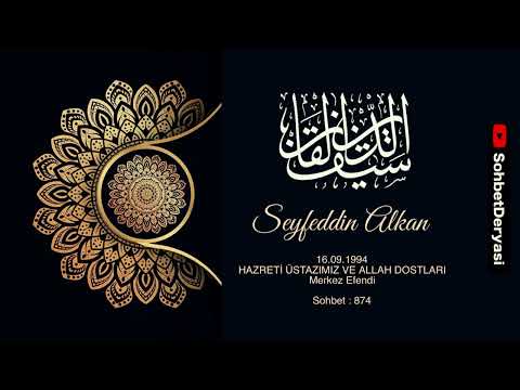 0874  1994 09 16 hazreti üstazımız ve allah dostları merkez efendi - seyfettin alkan