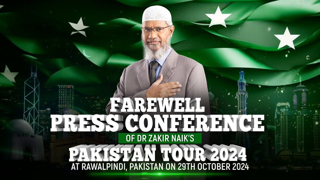 Promo – Farewell Press Conference of Dr Zakir Naik’s Pakistan Tour 2024 ...