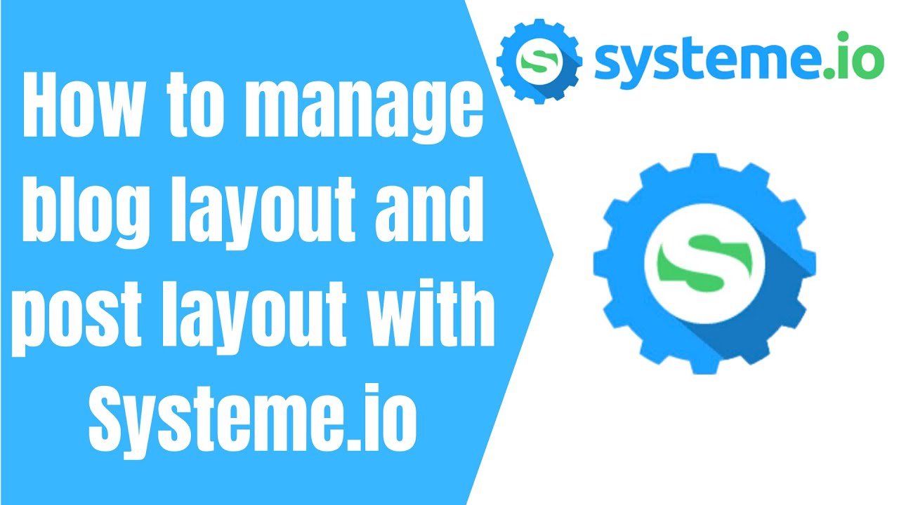 How to manage blog layout and post layout on systeme.io - YouTube