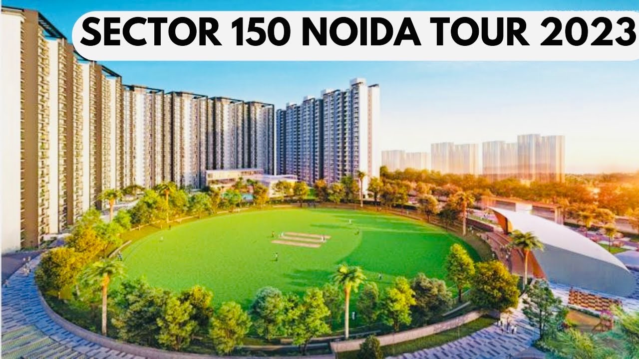 SECTOR 150 NOIDA TOUR IN 2023 | 📞 7206165093, 9289282228 - YouTube