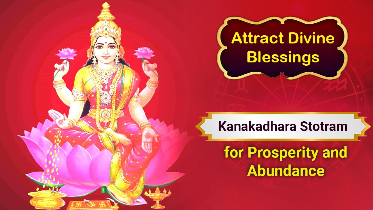Kanakadhara Stotram for Prosperity and Abundance | Goddess Lakshmi's ...