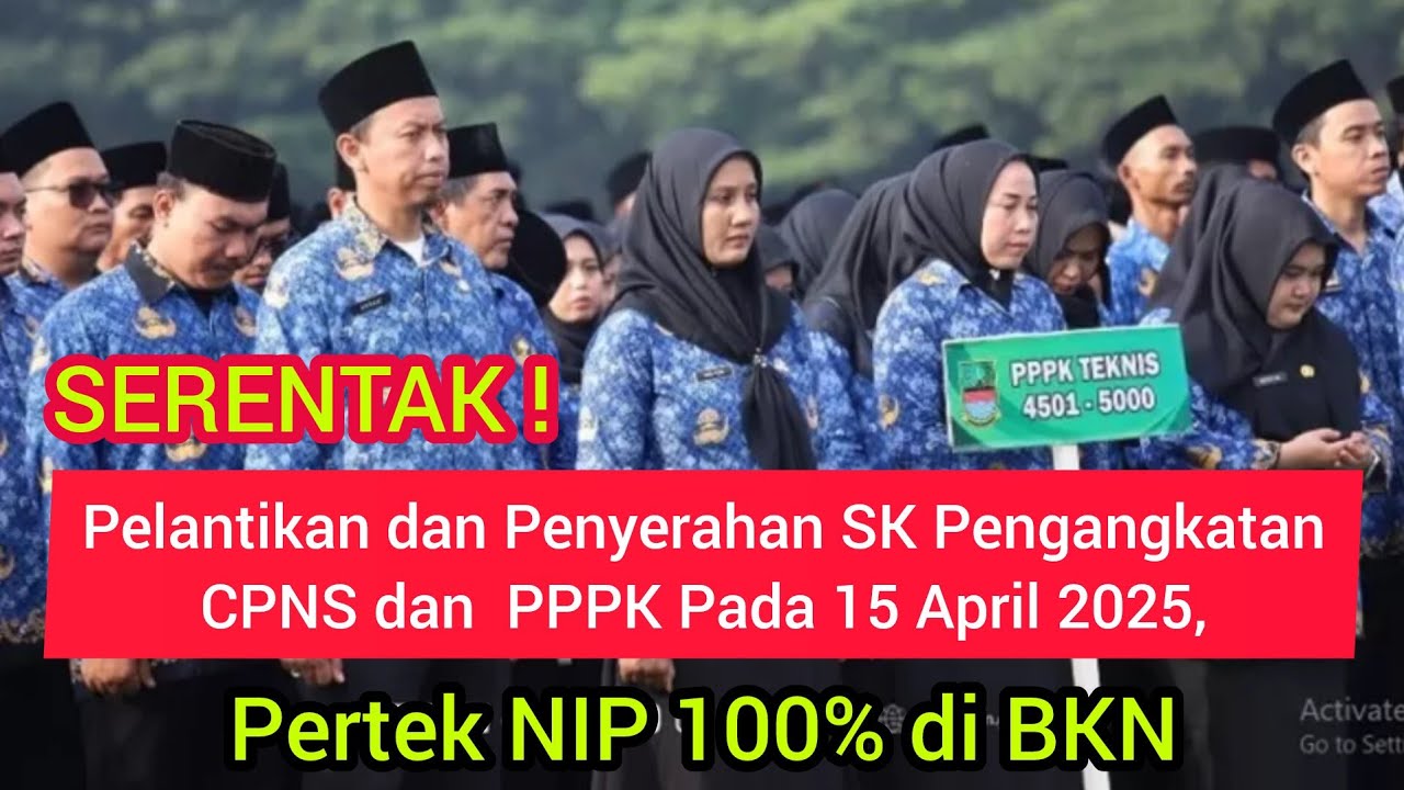 SERENTAK‼️ Pelantikan dan Penyerahan SK Pengangkatan CPNS PPPK 15 April ...