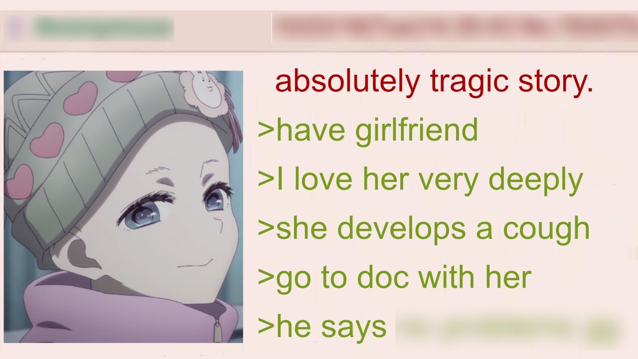 The Heartbreaking Story of Anon and his Girlfriend | 4Chan Greentext ...