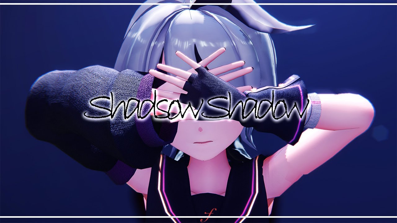 【MMD/4K60fps】Shadow Shadow / Sour式v flower - YouTube