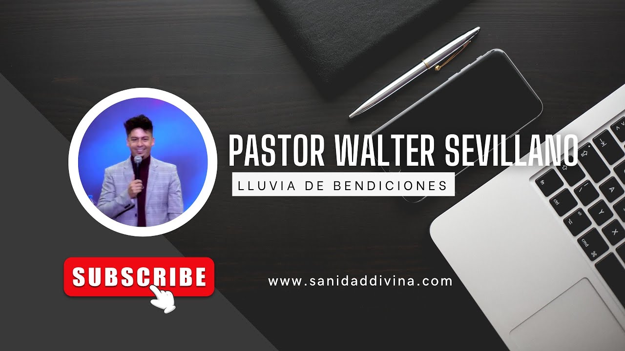 Lluvia de Bendición│Pastor Walter Sevillano - YouTube