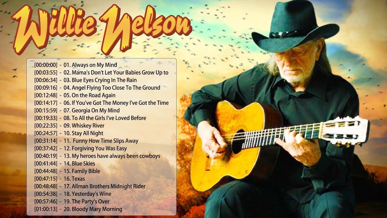 Willie Nelson Greatest Hits - Top 20 Best Songs Of Willie Nelson ...