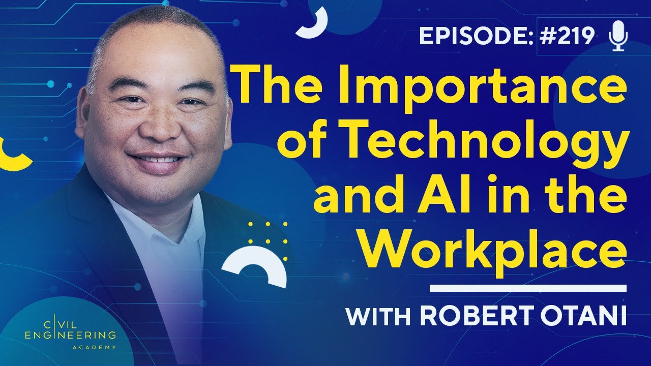 CEA 219 - The Importance of Technology and AI in the Workplace with Robert Otani - YouTube