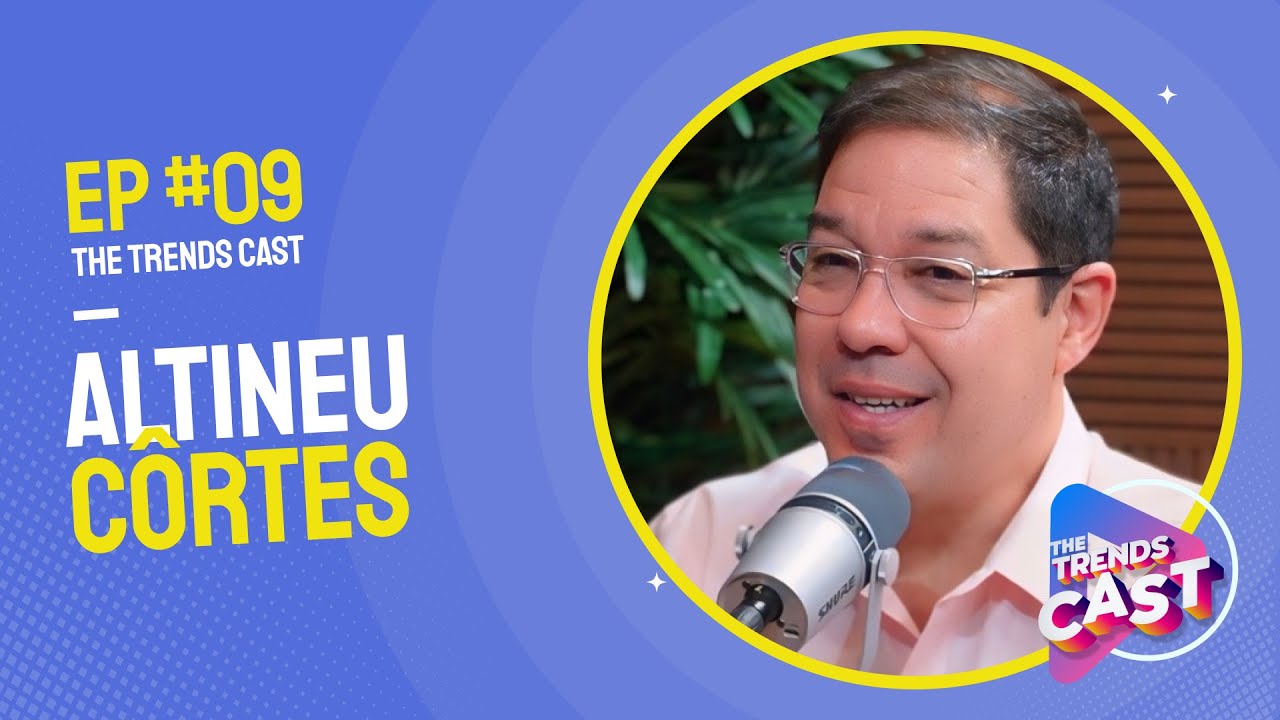 EPISÓDIO 09 -ALTINEU CÔRTES - DEPUTADO FEDERAL DO RJ - YouTube