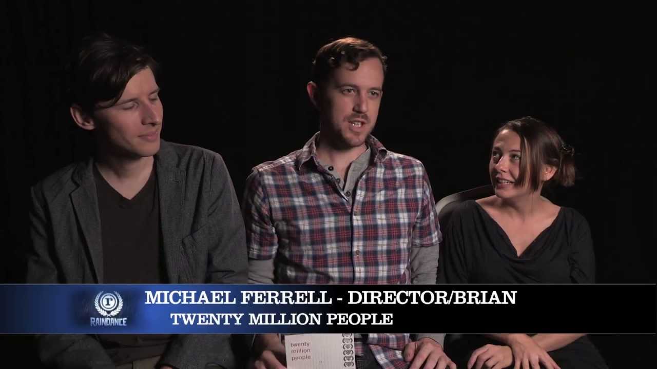 Michael Ferrell: Director Interview | Twenty Million People - YouTube
