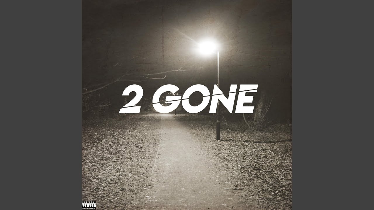 2 Gone - YouTube