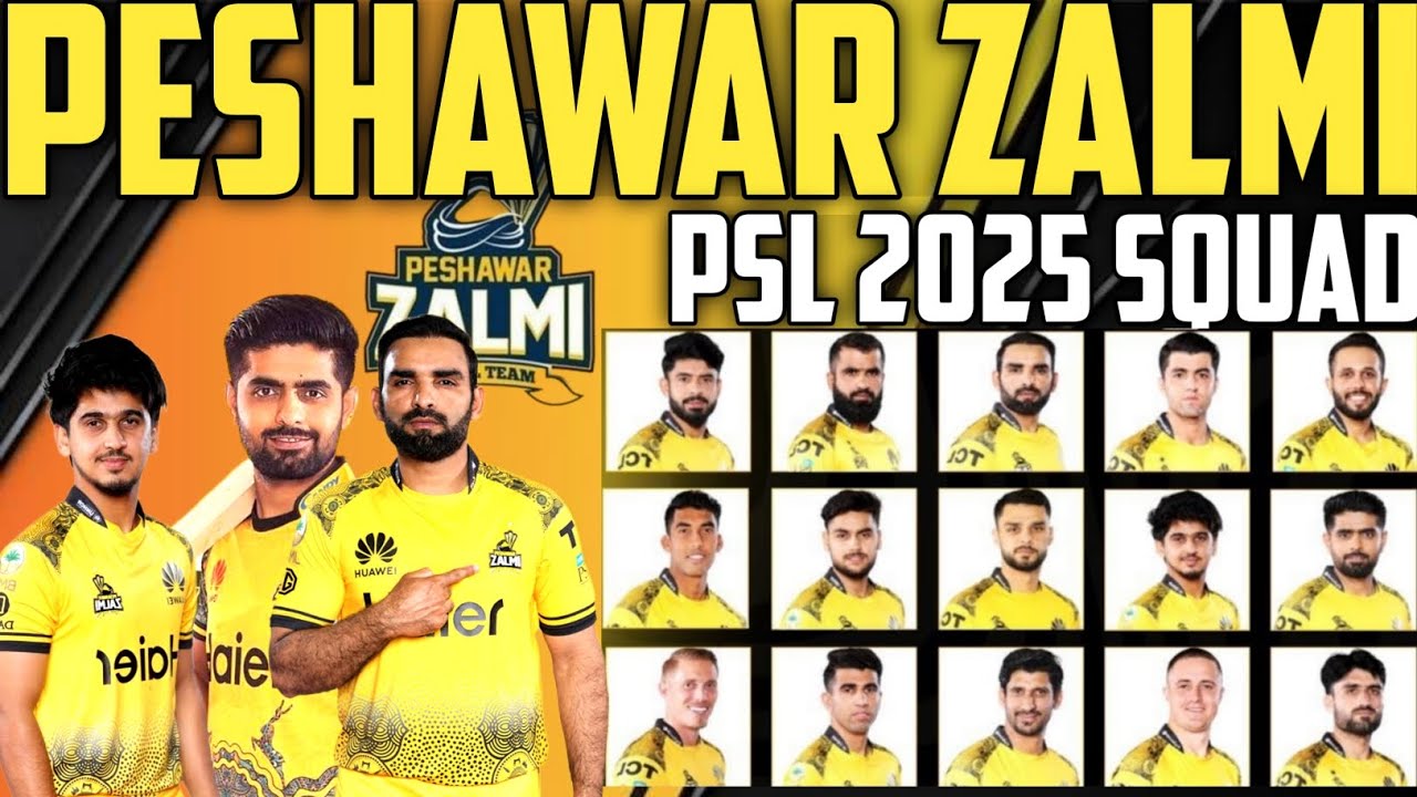 Peshawar Zalmi squad for PSL 2025 | PSL 2025 Peshawar Zalmi Team ...