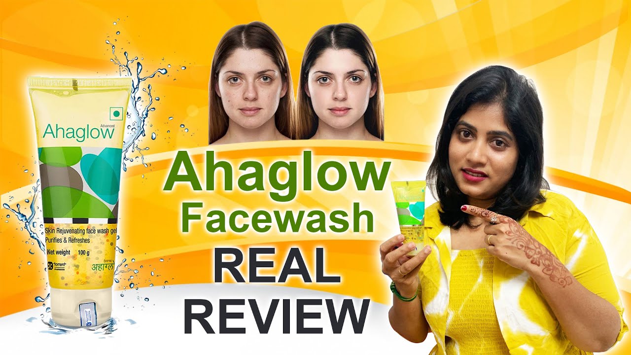 Ahaglow Facewash Real Review | Best Facewash | Doctor Recommended ...