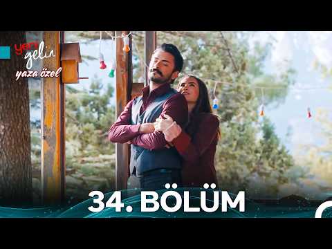 Yeni Gelin 34. Bölüm - Yaza Özel ☀️
