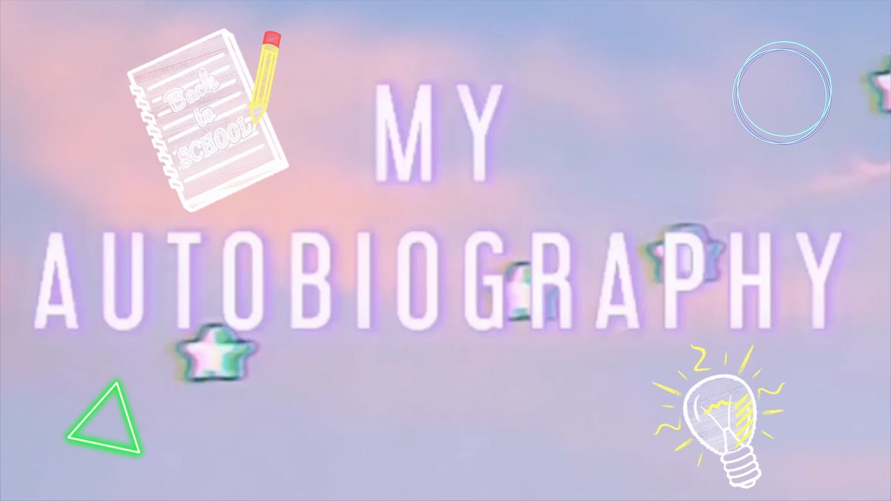 My Autobiography Video-Getting to know me🥰 - YouTube