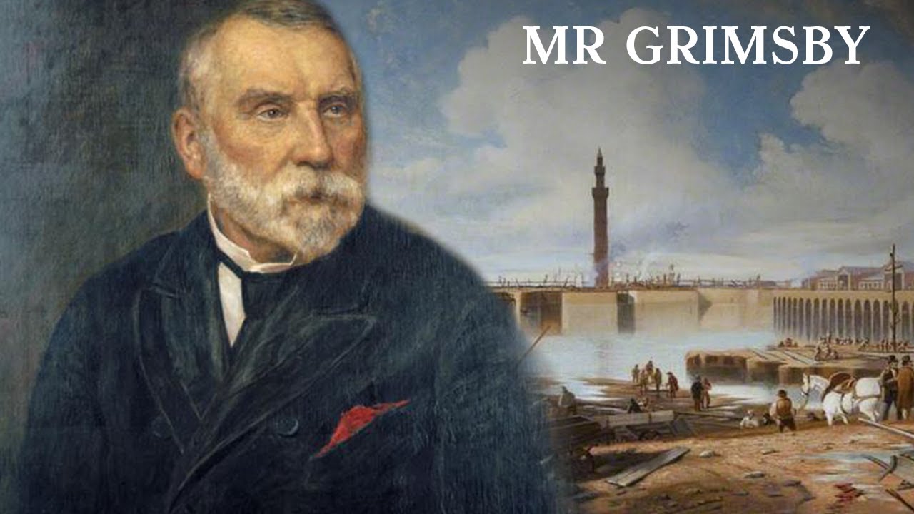 Episode 9 | Mr Grimsby: The Man Who Made Grimsby and Cleethorpes - YouTube