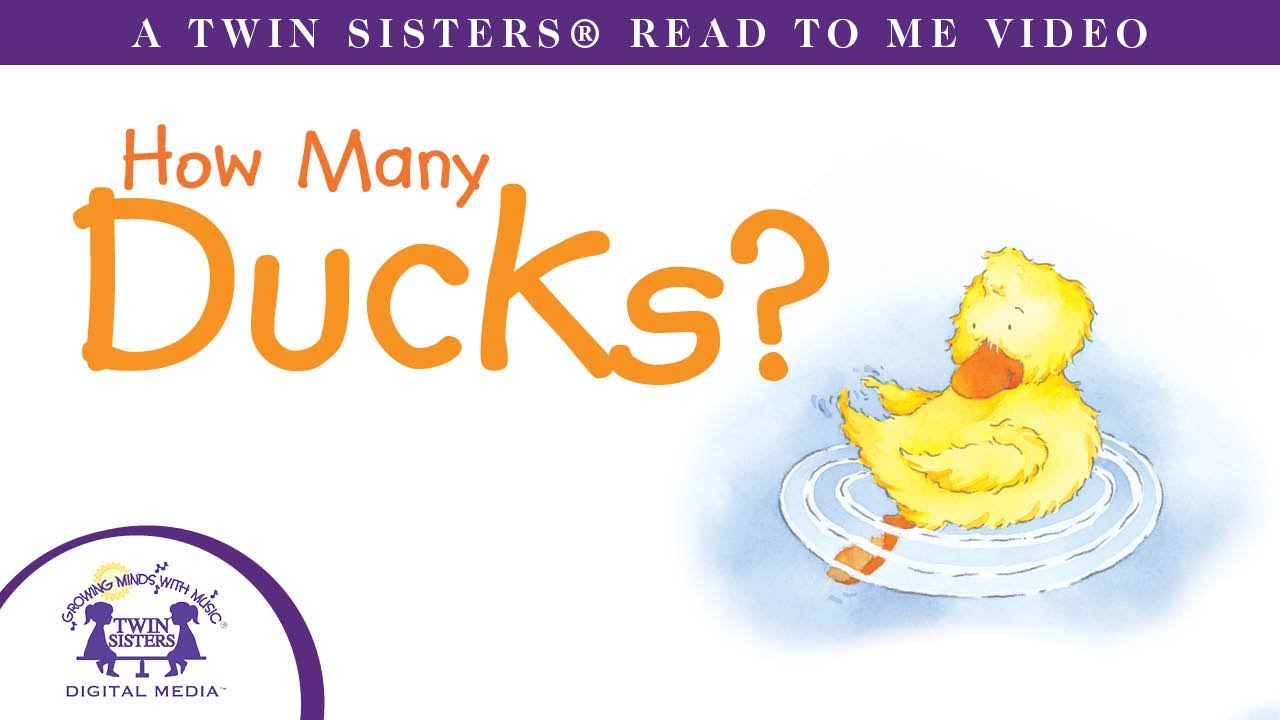 How Many Ducks - A Twin Sisters®️ Read To Me Video - YouTube